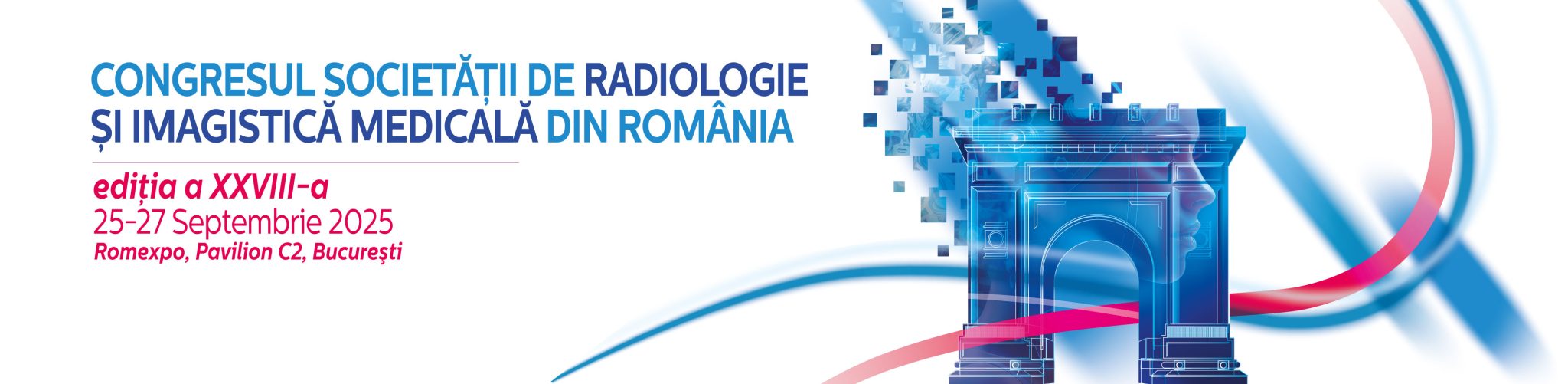 CONGRESUL NAŢIONAL DE RADIOLOGIE ŞI IMAGISTICĂ MEDICALĂ DIN ROMÂNIA